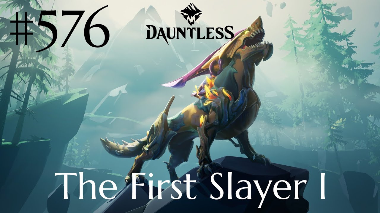 Dauntless Walkthrough Part 576 - The First Slayer I (No Commentary ...