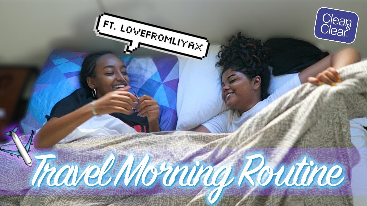 Travel Morning Routine ft. Lovefromliyax ♡ - YouTube