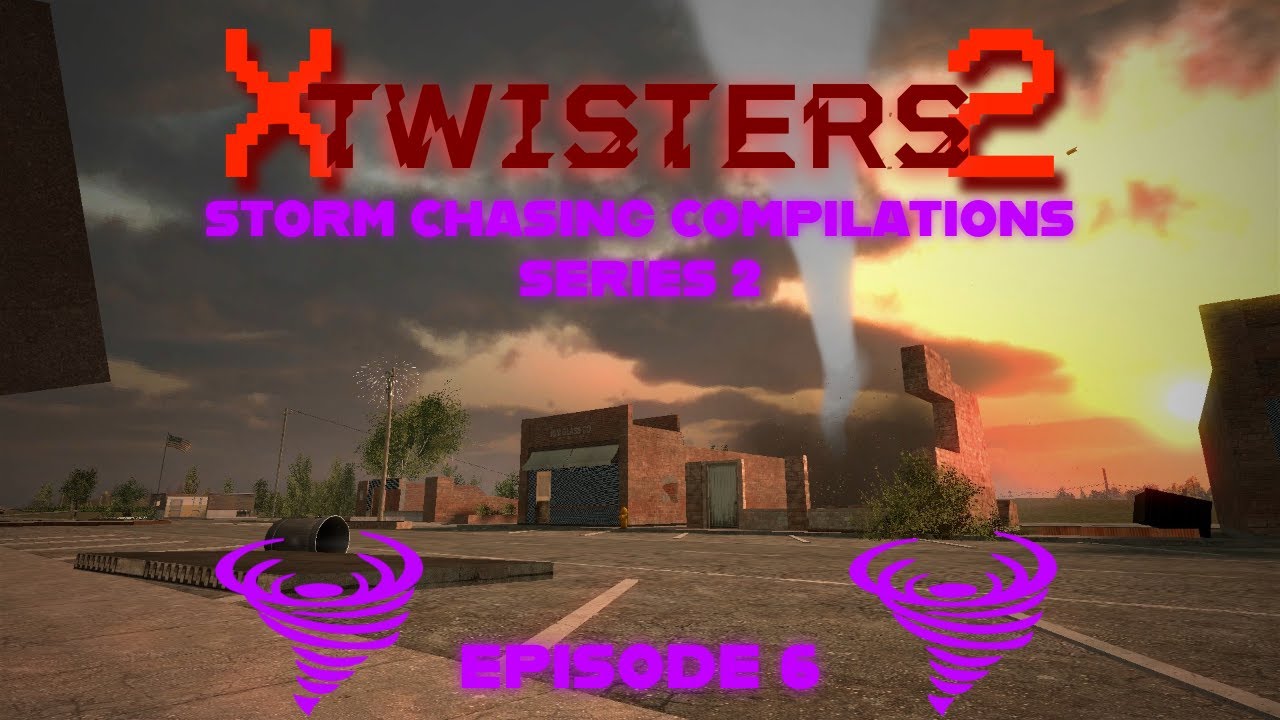 Garry's Mod: XTwisters 2 Storm Chasing Compilations Series 2 Episode 6 ...