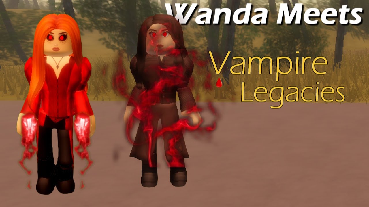 Roblox: The Vampire Legacies | Wanda Meets The Vampire Legacies - YouTube