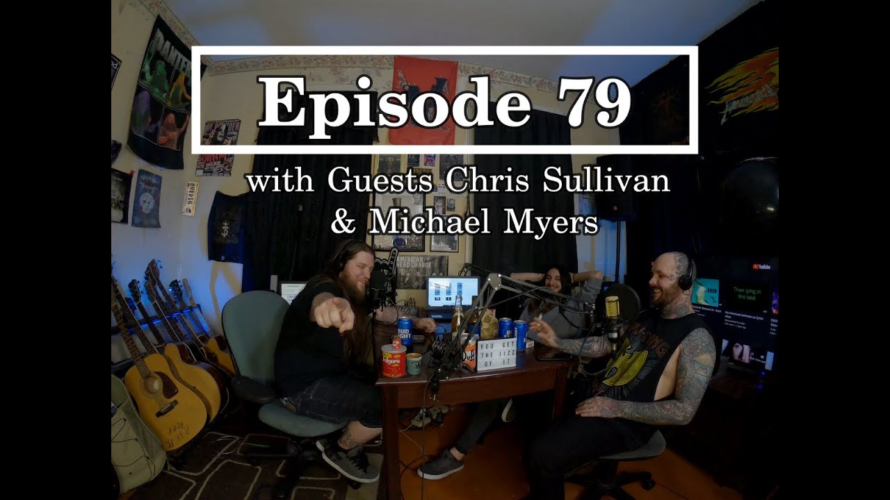 Episode 79. Guests Chris Sullivan and Michael Myers - Distorted Minds ...
