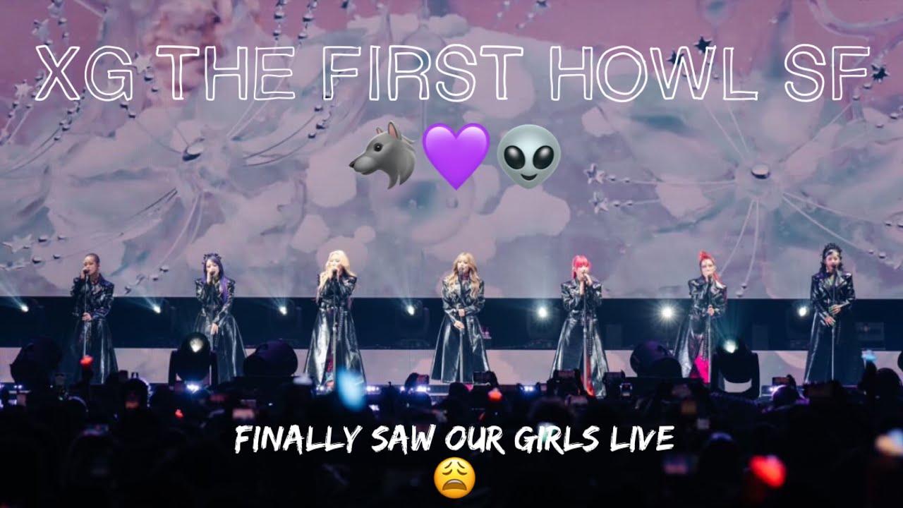 XG THE FIRST HOWL CONCERT SAN FRANCISCO - YouTube