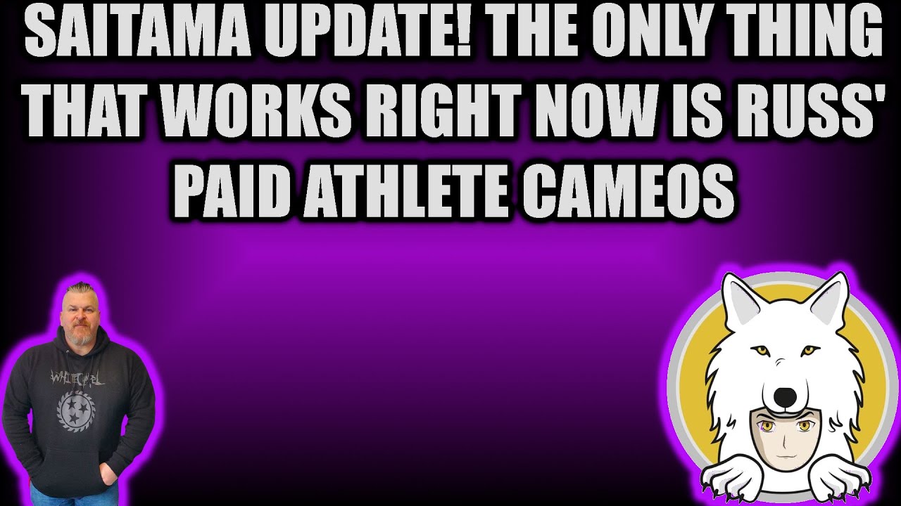 SAITAMA UPDATE! THE ONLY THING THAT WORKS RIGHTNOW IS RUSS' PAID ...