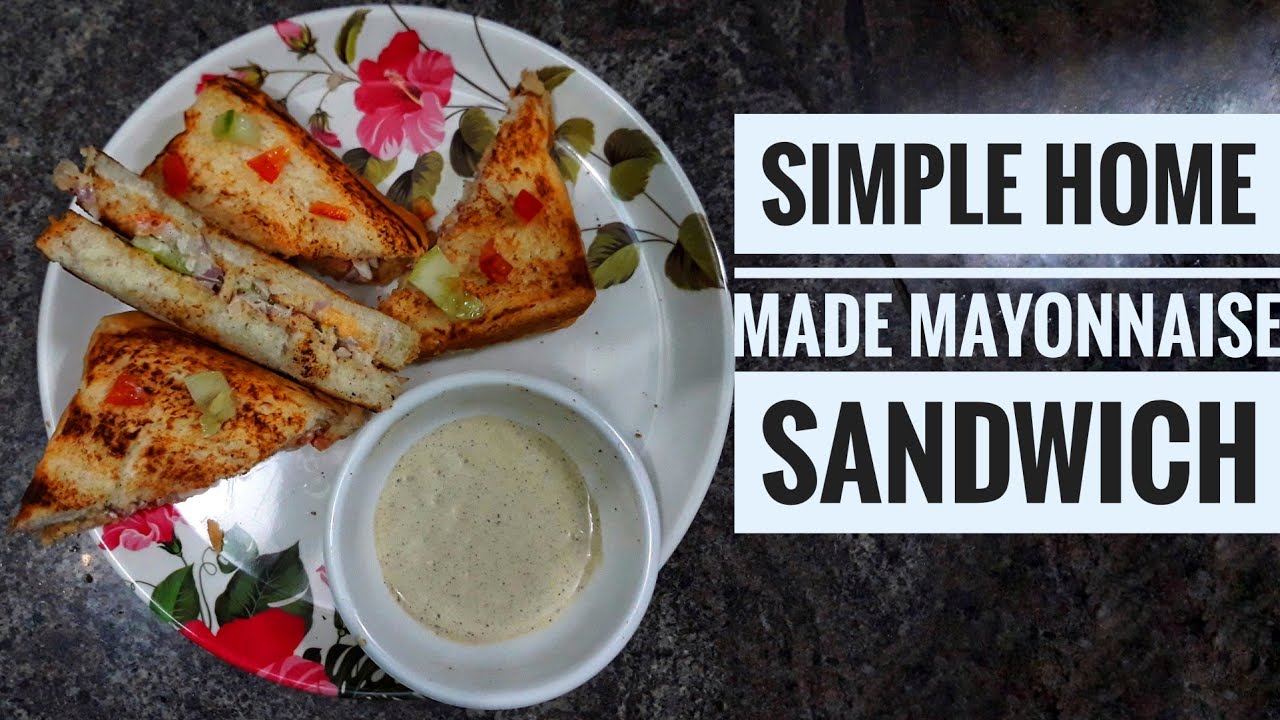 Simple and quick home made Mayonnaise sandwich || Bread recipe || cook ...