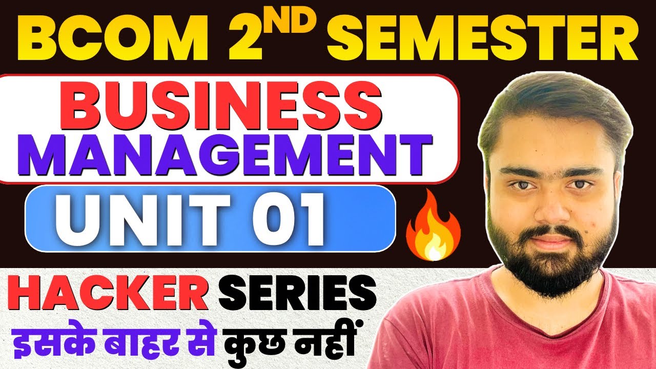 BUSINESS MANAGEMENT Bcom 2nd Semester UNIT 01🔥|Business Management ...