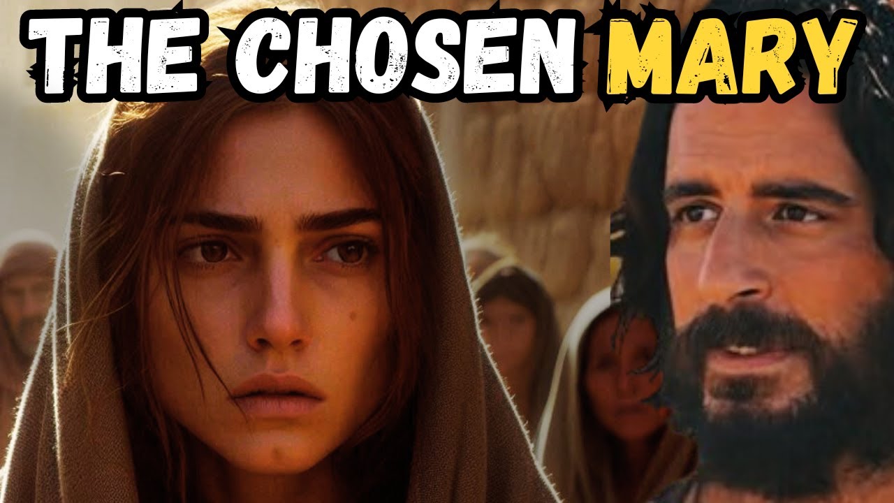 THE CHOSEN: WHY DID GOD CHOOSE MARY OF NAZARETH OUT OF ALL THE WOMEN IN ...