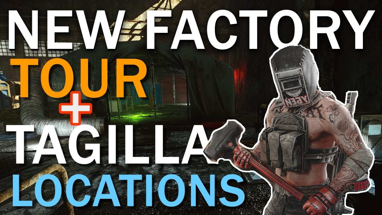 New Factory Expansion Tour & Tagilla Factory Boss Spawn Locations ...
