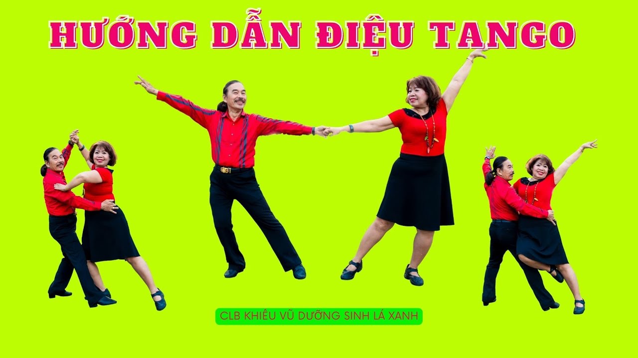 TANGO NÂNG CAO [HƯỚNG DẪN CHI TIẾT CÁC BƯỚC ] [ TANGO DETAILED STEP ...