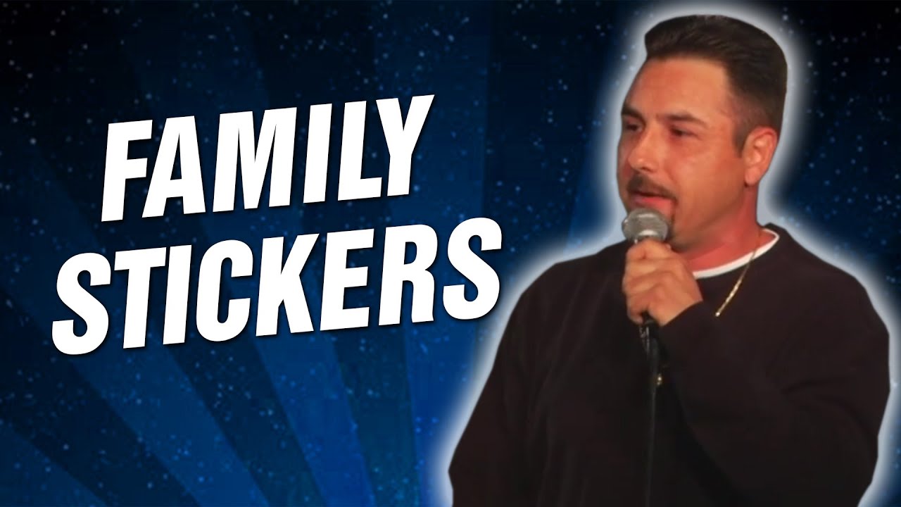 Family Stickers (Stand Up Comedy) - YouTube