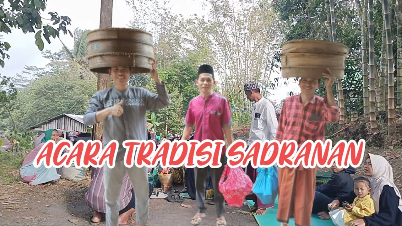 ACARA TRADISI SADRANAN - YouTube