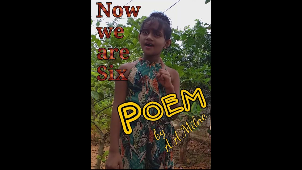 Now we are six English poem..........poem by A.A.Milne......when I was ...