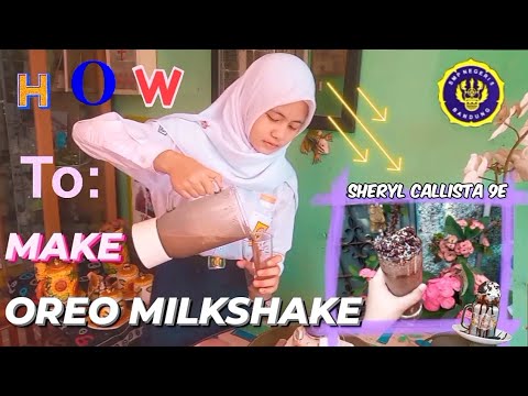 How To Make Oreo Milkshake ( Procedure Text ) // tugas SMPN 5 Bandung ...