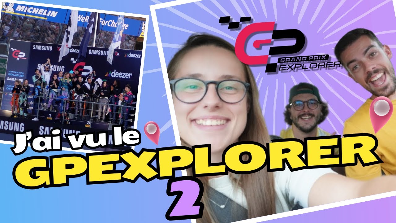 J'ai vu le GP EXPLORER 2 ... - YouTube