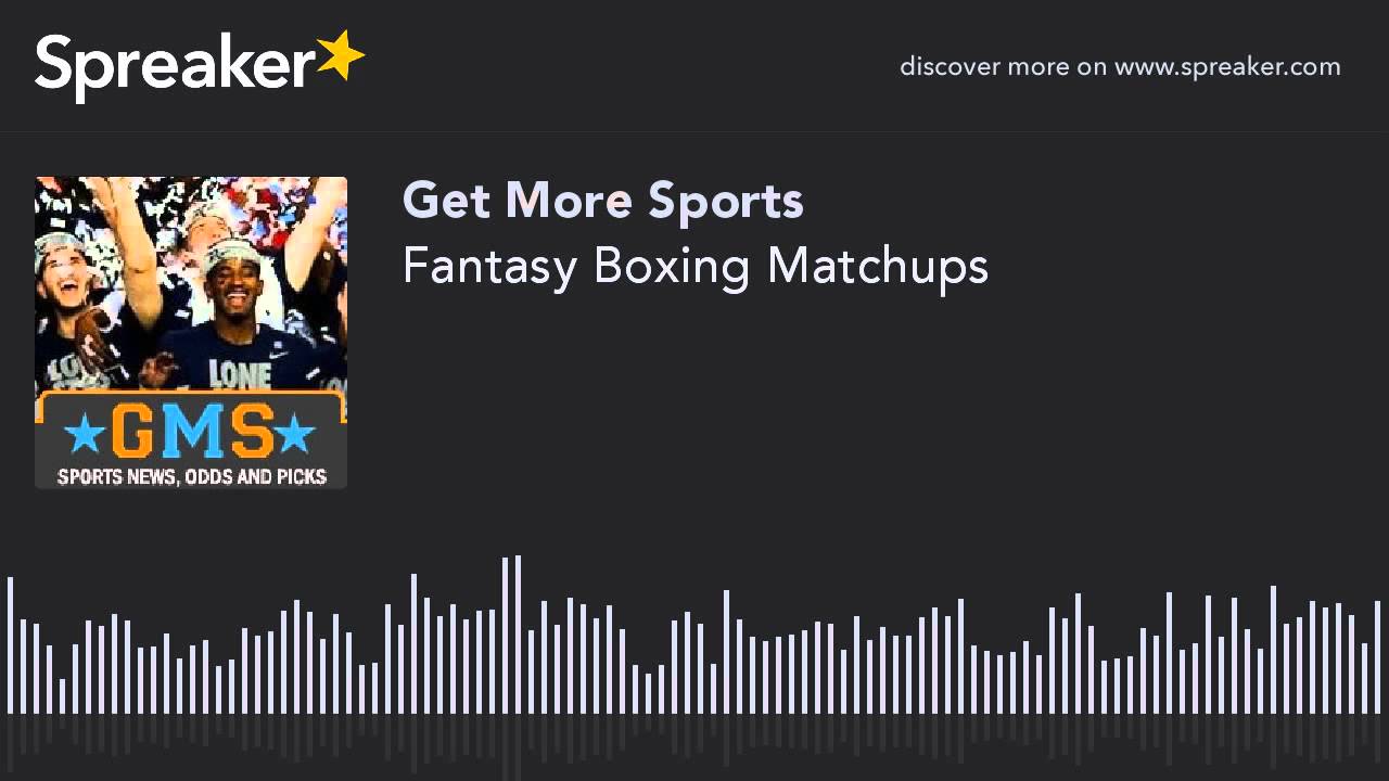 Fantasy Boxing Matchups - YouTube