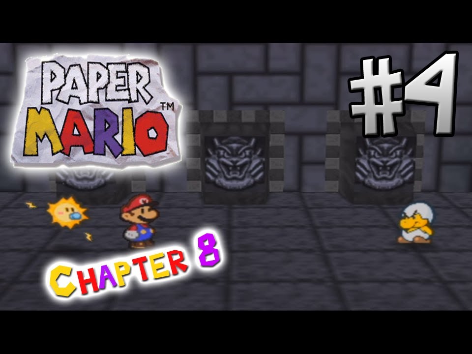 Paper Mario - Chapter 8 - Part 4 - YouTube