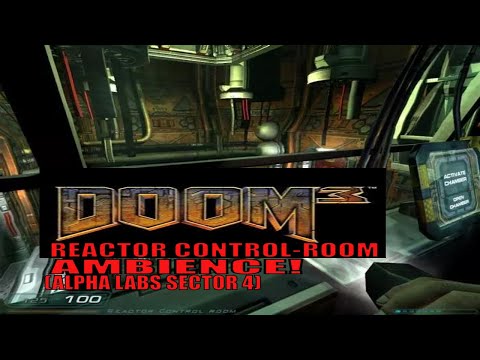 Doom 3 Reactor Control Room Ambience!