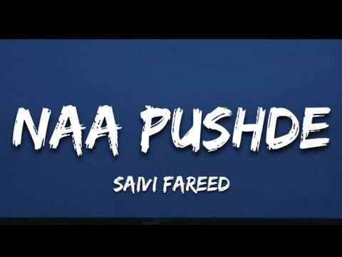 Naa Pushde Song Lyrics  Saivi Fareed #new trending song Lyrics #@Song Lyrics 