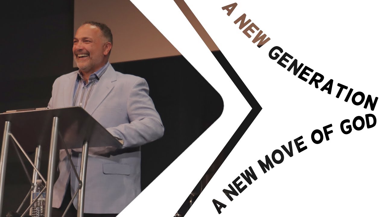 A New Generation, A New Move of God | Pastor Jim Tuttle - YouTube