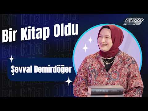 Bir Kitap Oldu | Şevval Demirdöğer – Kelimelerle Kurulan Dünyalar