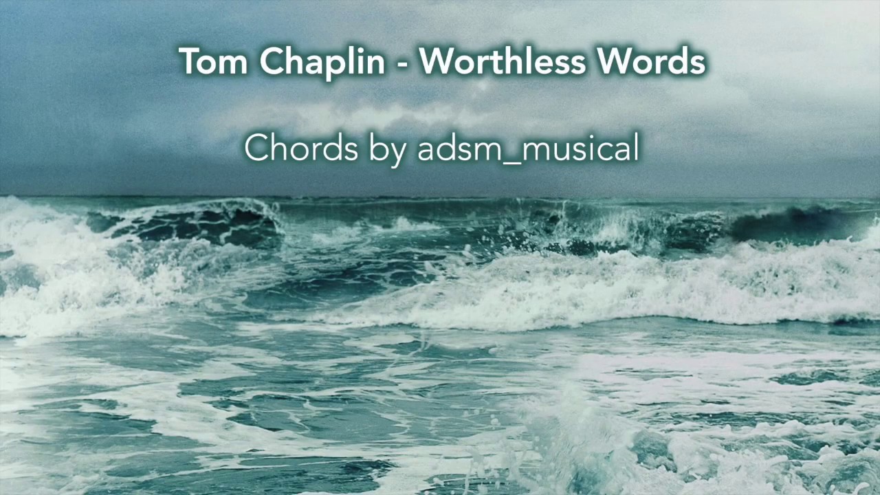 Tom Chaplin - 'Worthless Words' with chords and lyrics - YouTube