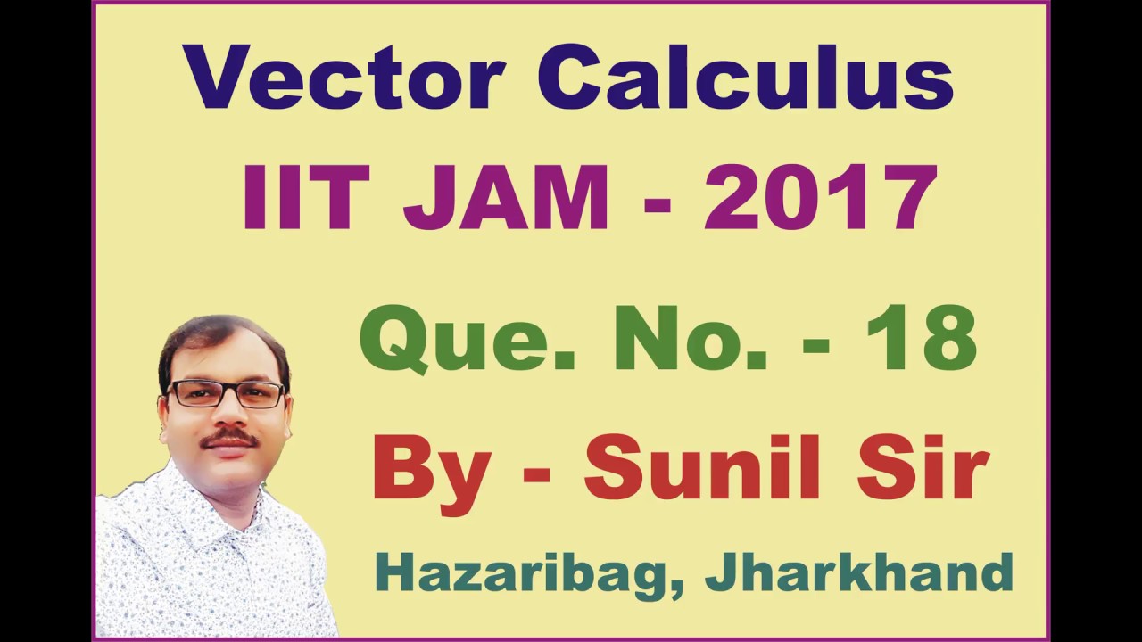 IIT JAM, Mathematics, Vector Calculus - YouTube
