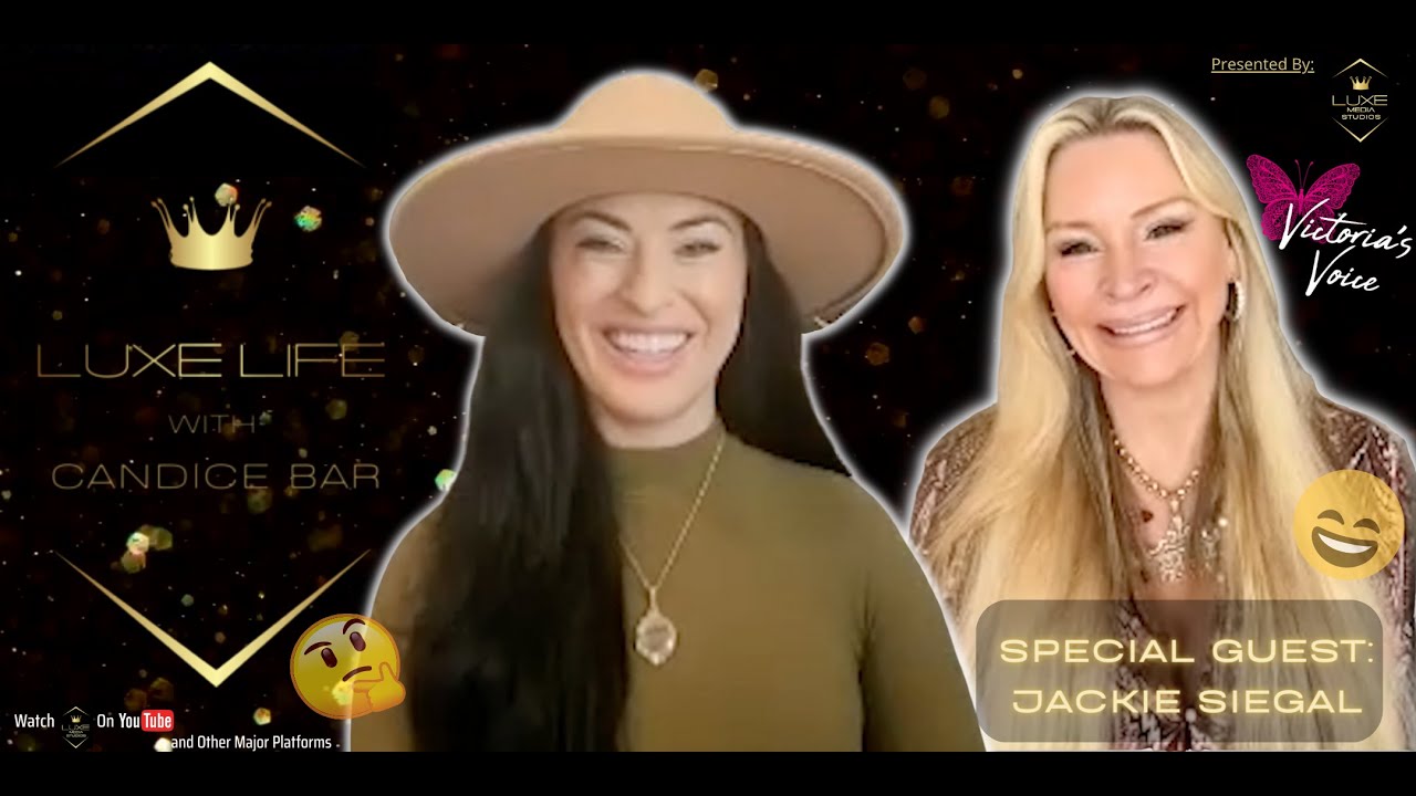 Luxe Life with Candice Bar Exclusive Interview With Jackie Siegal - YouTube