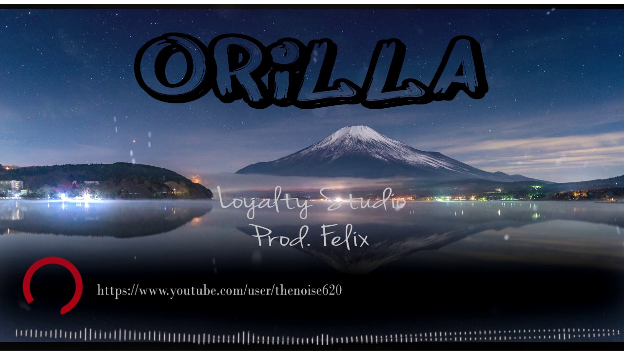 BASE DE RAP 2 Orilla(Prod.Felix) 2017 - YouTube