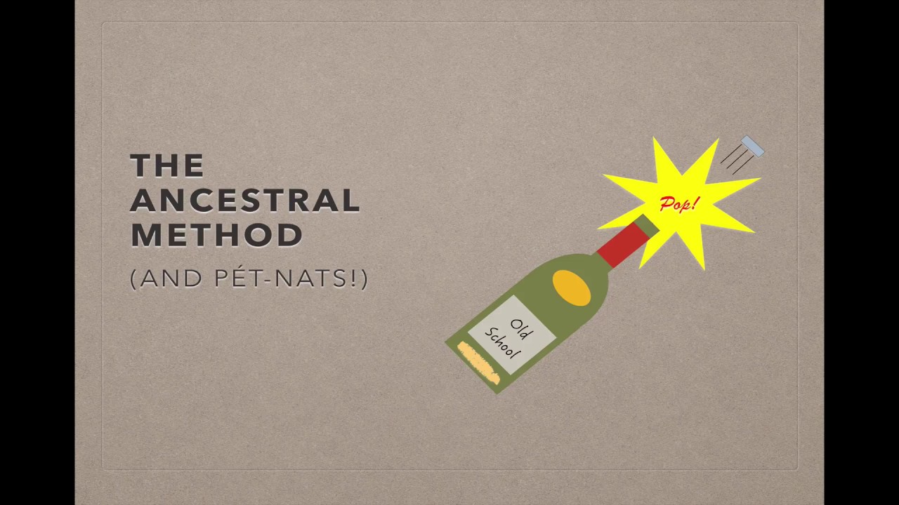 Winecast: The Ancestral Method and Pét-Nats - YouTube
