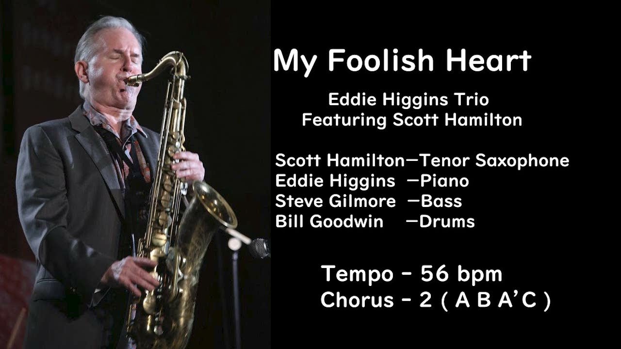 My Foolish Heart ( 🎷 Bb ) Scott Hamilton - Solo J.P.T - YouTube