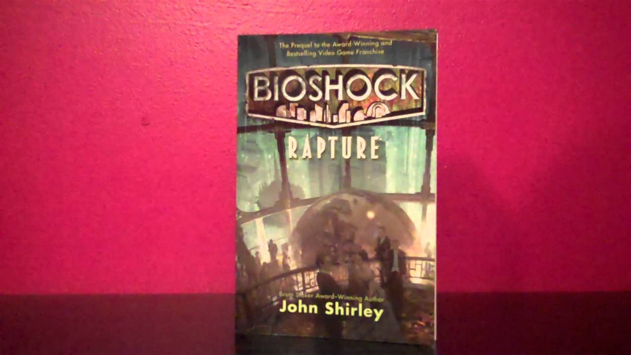 Bioshock Rapture novel review - YouTube