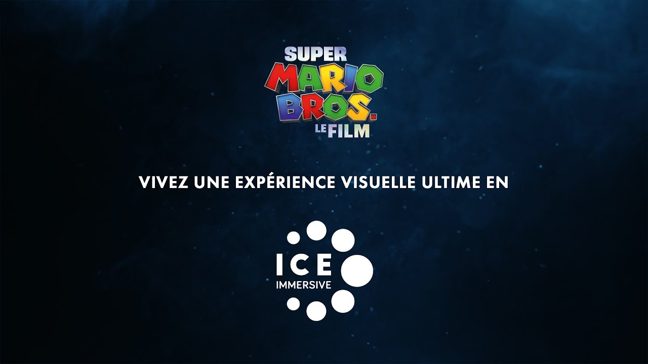SUPER MARIO BROS. LE FILM - Testimoniaux ICE Immersive® - YouTube