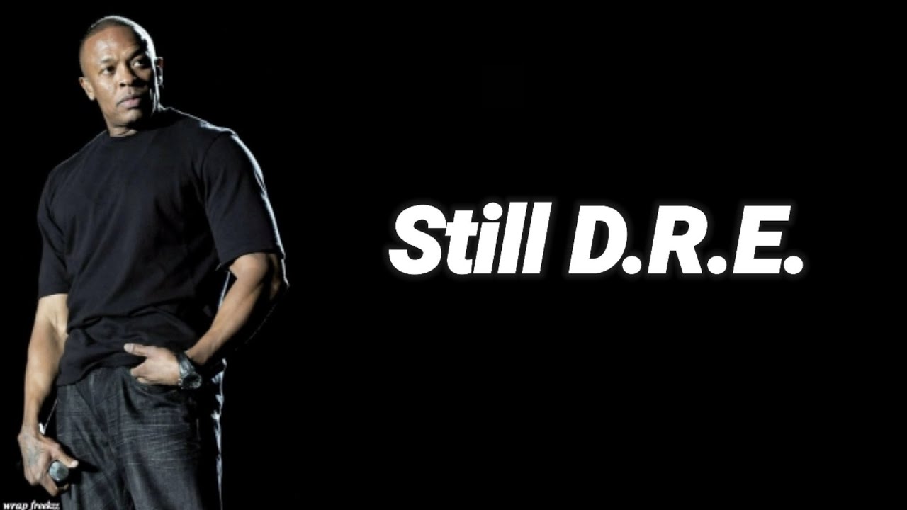 Still D.R.E.by Dr. Dre song lyrics video - YouTube