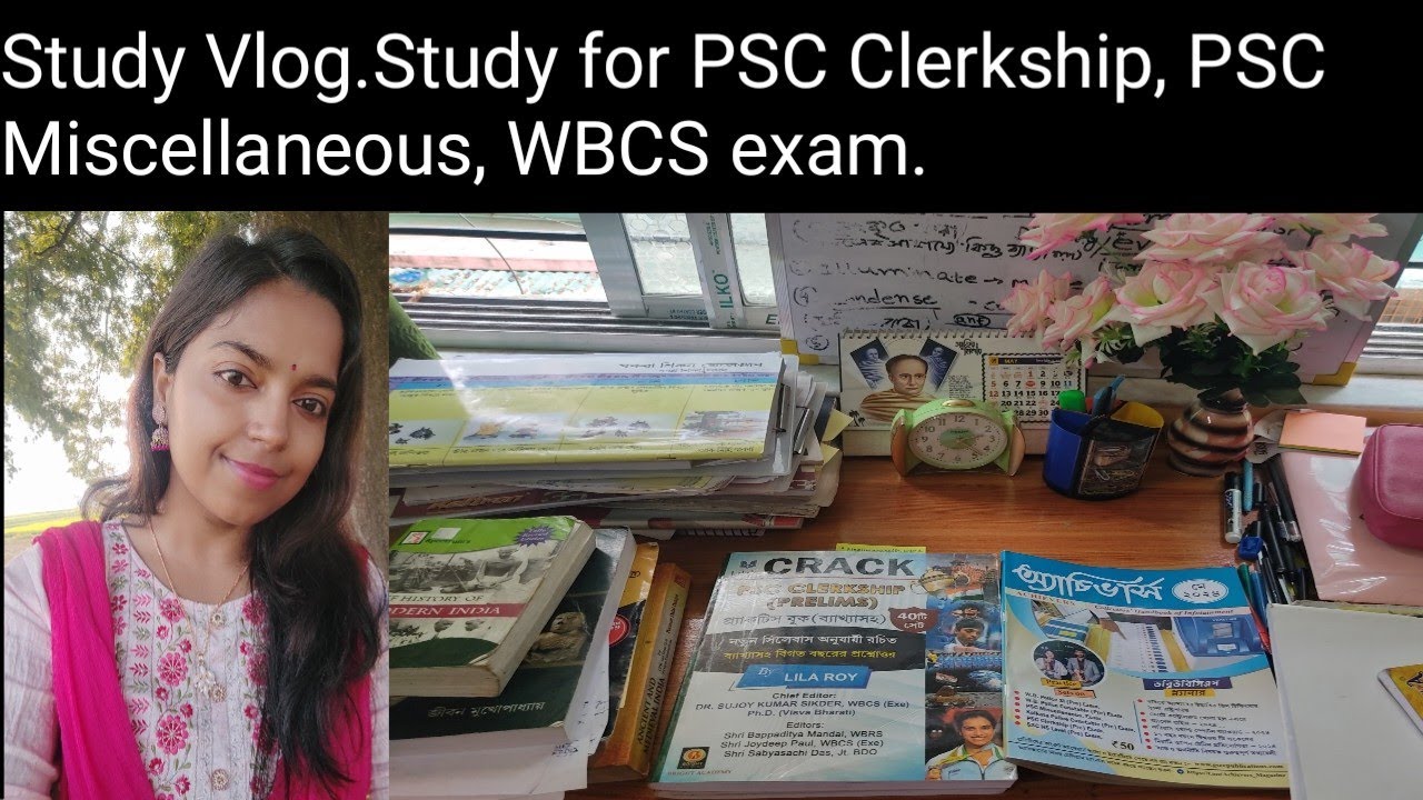 Study Vlog. Study for PSC Clerkship, PSC Miscellaneous, WBCS exam. - YouTube