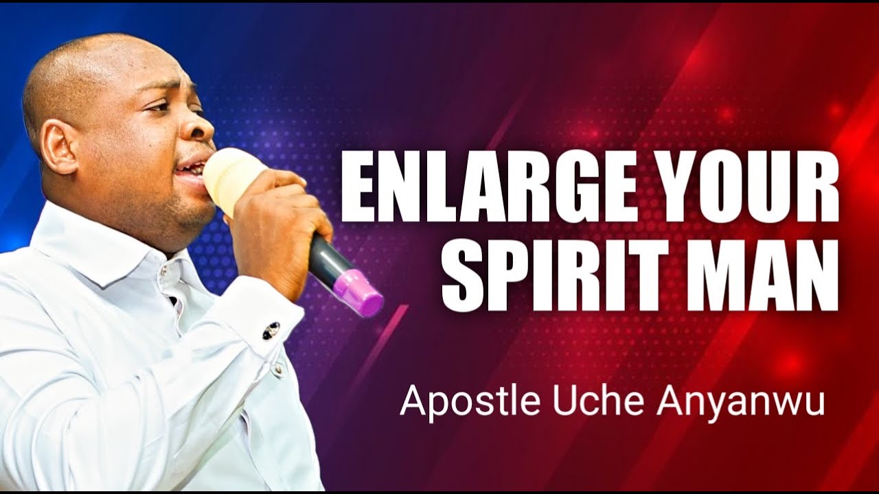 ENLARGE YOUR SPIRIT MAN - YouTube