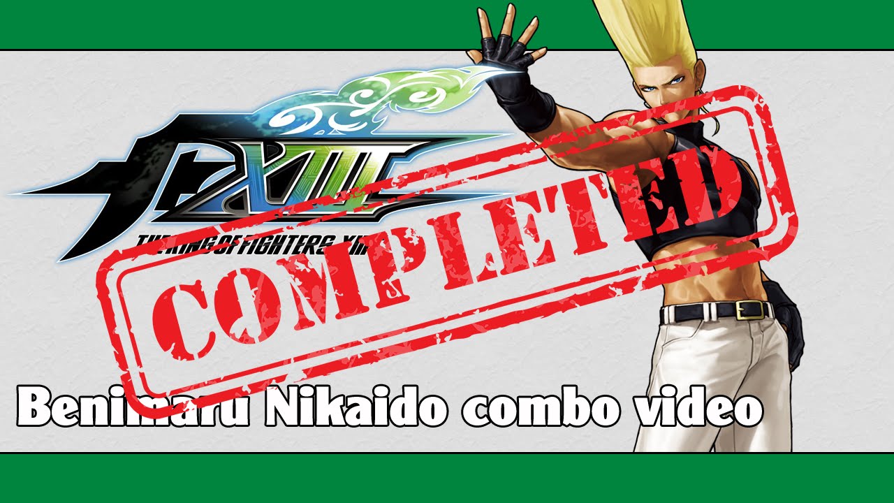 KoF XIII: Benimaru Nikaido combo video (FINAL VERSION) - YouTube