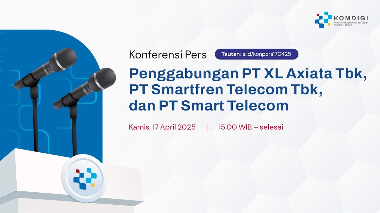 Press Conference Penggabungan PT XL Axiata Tbk, PTSmartfren Telecom Tbk ...