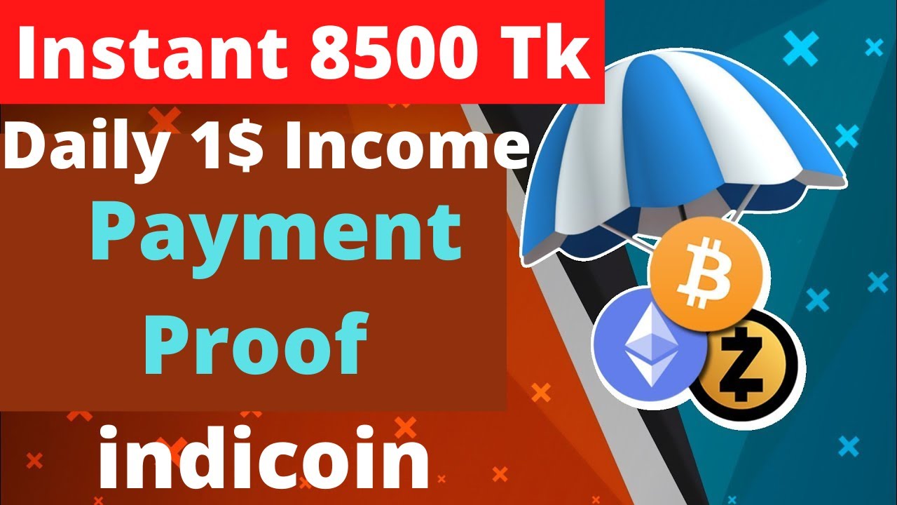 Instant 8500 Tk+Daily 1$ Income Site.17470 Tk Payment Proof indicoin ...