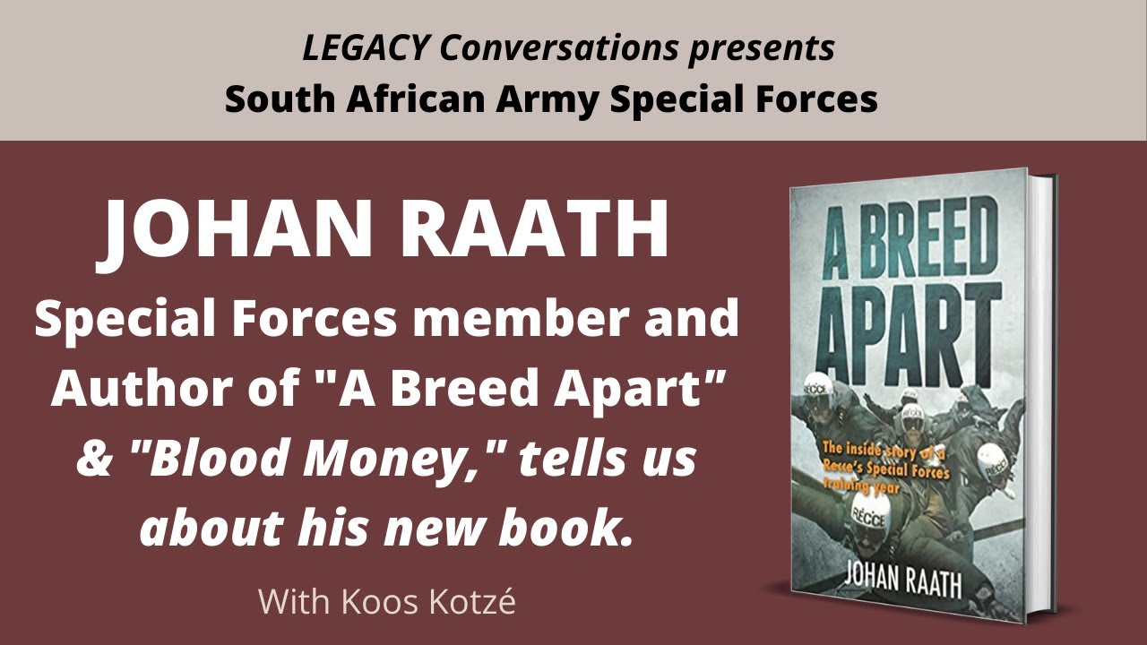 Legacy Conversations - Johan Raath "A Breed Apart" - a new Special ...