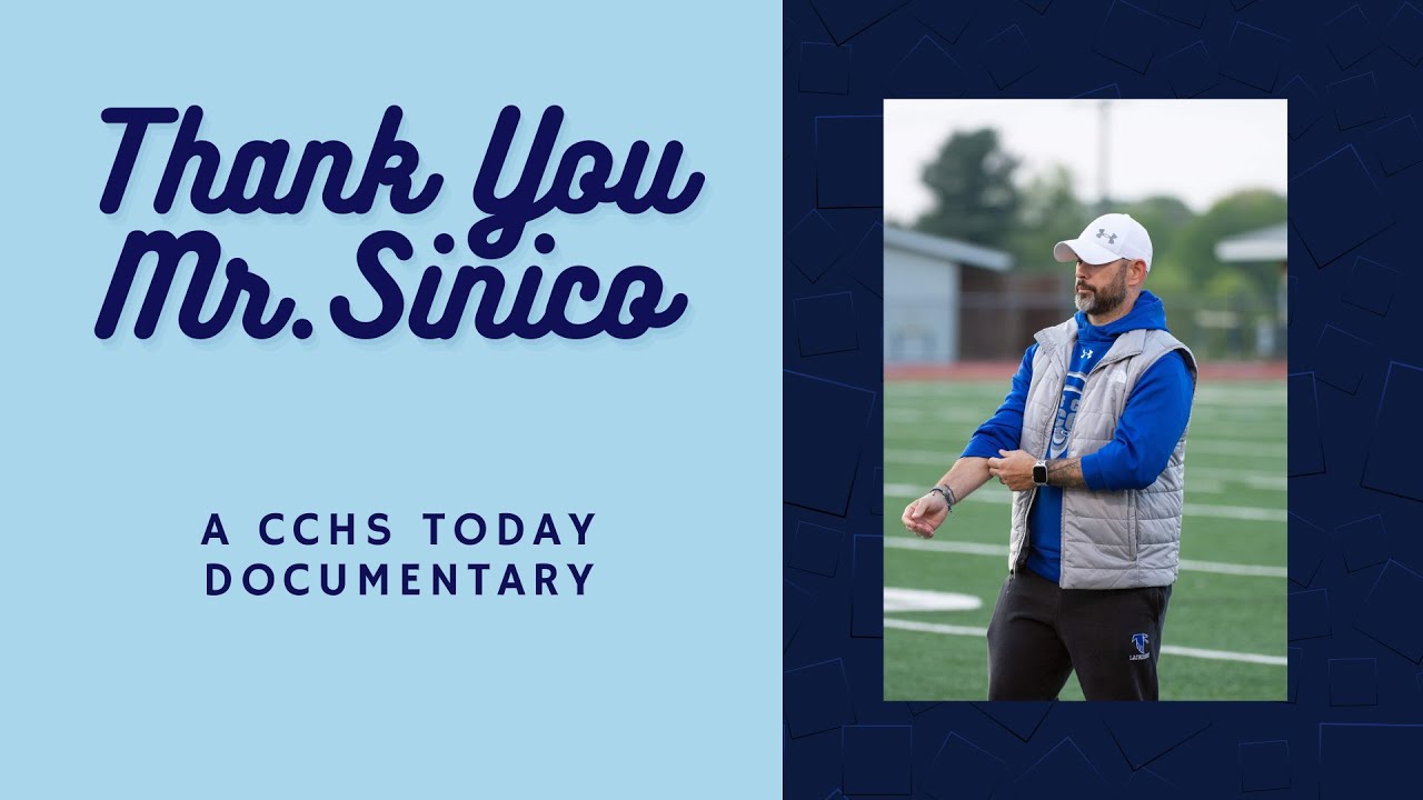 Thank You Mr. Sinico: A CCHS Today Documentary - YouTube