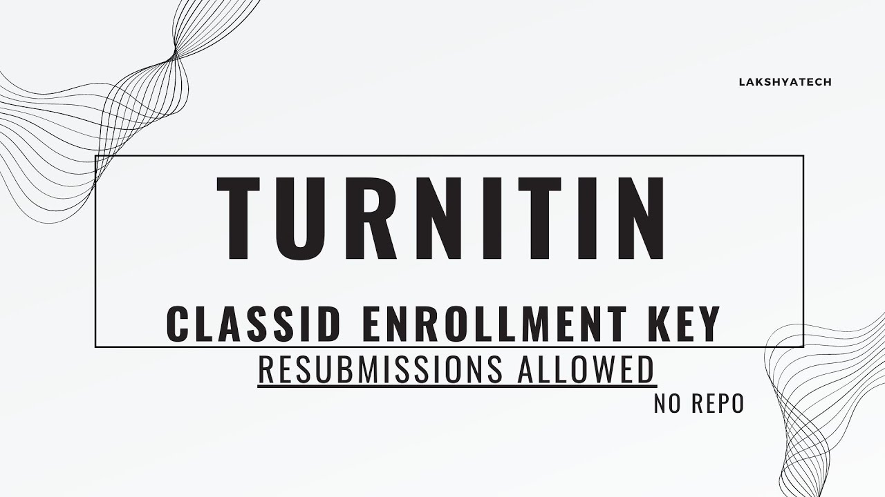 Turnitin class id and enrollment key free 2023 no repository - YouTube