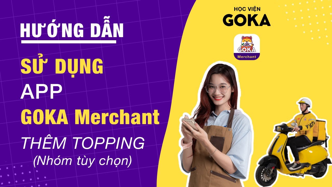 [GOKA Merchant] Hướng dẫn cài đặt Nhóm tùy chọn (Topping) - YouTube