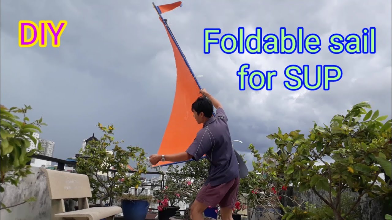 Homemade foldable sail for SUP (Stand Up Paddle). How to make DIY sail ...