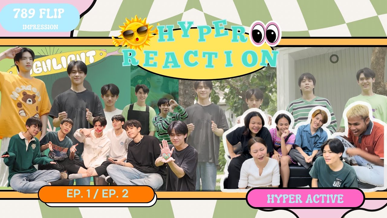 789 FLIP IMPRESSION EP.1-2 | HYPERACTIVE Reaction - YouTube