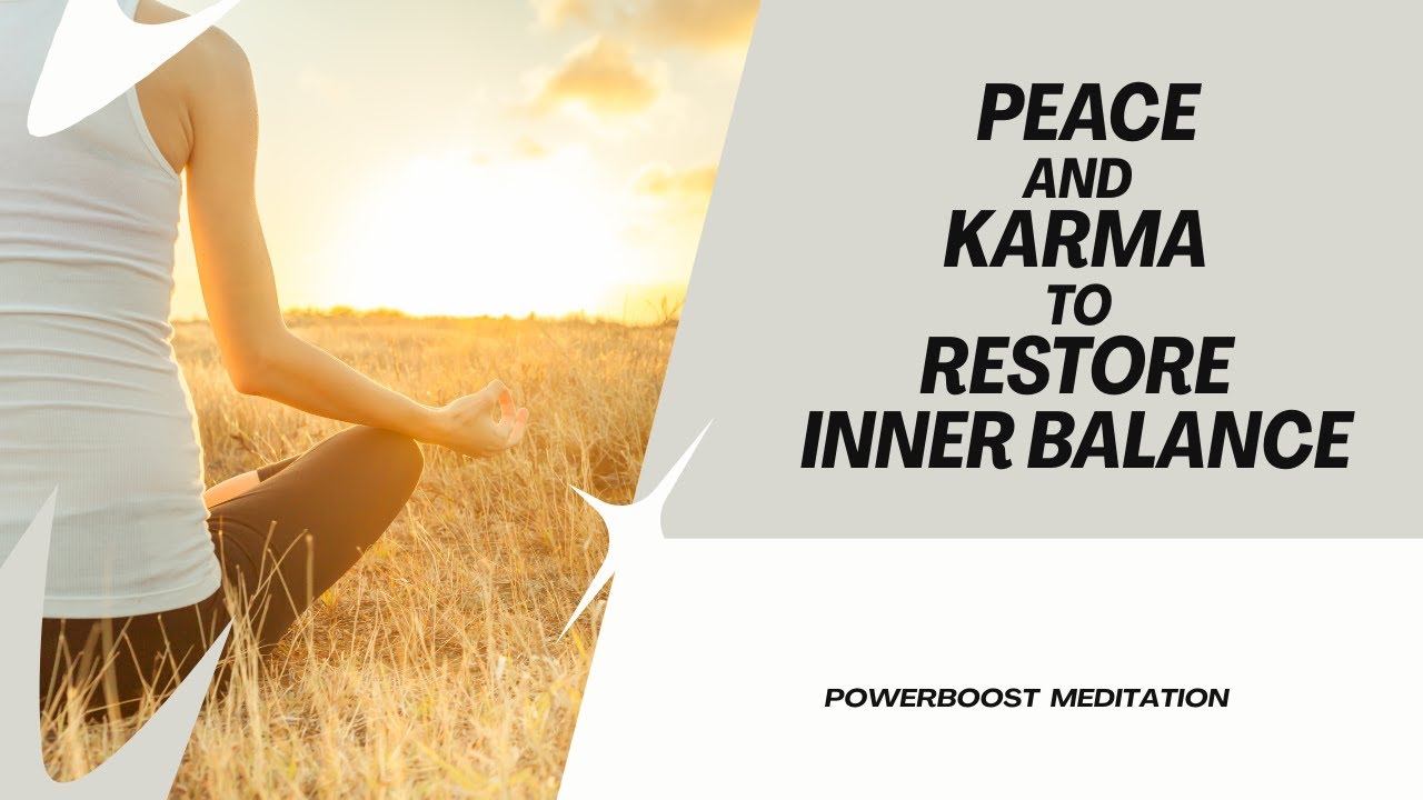 PEACE AND KARMA TO RESTORE INNER BALANCE with Ines : Powerboost ...