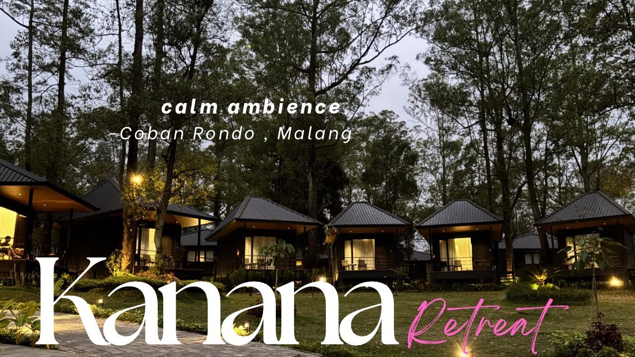 STAYCATION DI KANANA RETREAT COBAN RONDO I PENGINAPAN TERBARU DI MALANG ...