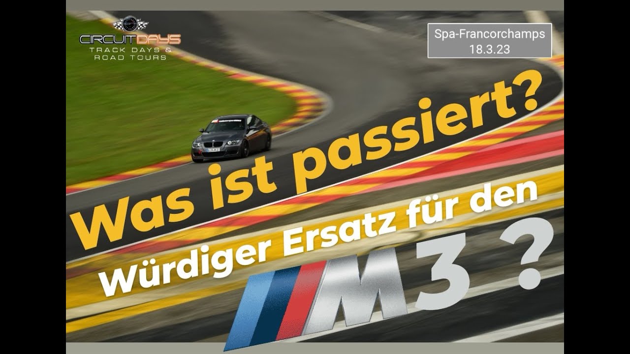 M3 Nachfolger! | Neues Tracktool und wieso | Spa Trackday 18.03.2023 ...