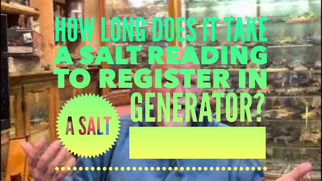 How long does it take a salt reading to register in a salt generator ...
