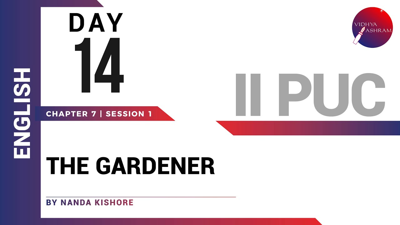DAY 14 ENGLISH II PUC THE GARDENER L1 YouTube DAY 14 ENGLISH II PUC THE GARDENER L1 YouTube