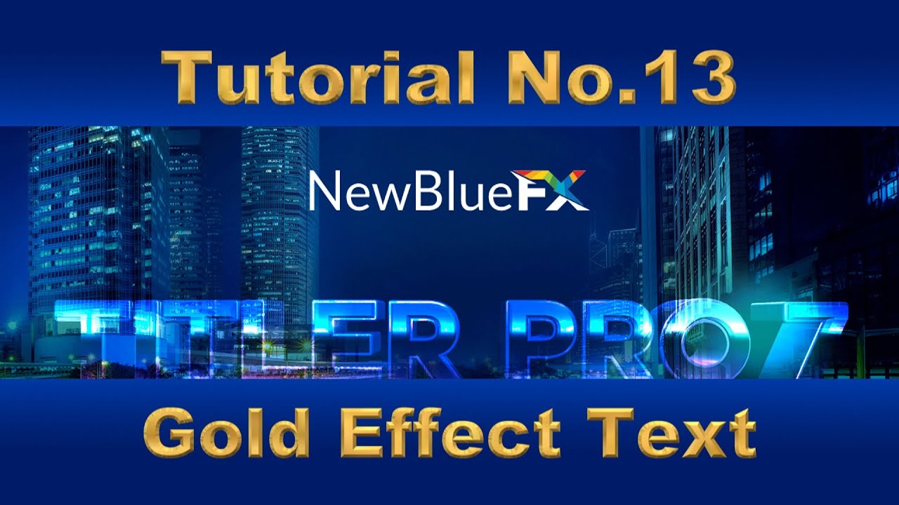 Tutorial 13 - Titler Pro 7 - Gold effect 3D text - YouTube