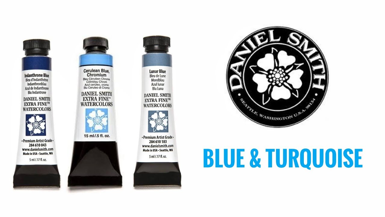 Daniel Smith Watercolors (Part 4) - Blues & Turquoise - YouTube